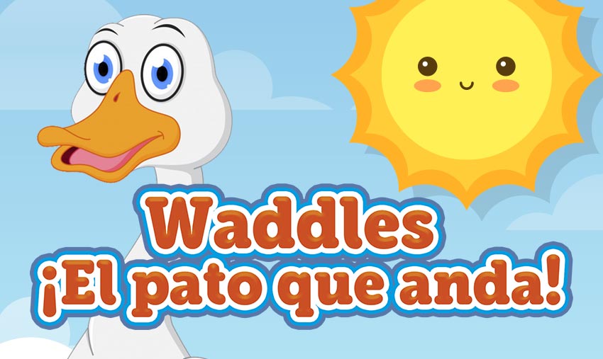 Waddles, el pato que anda: diversión, aprendizaje y movimiento para los ...